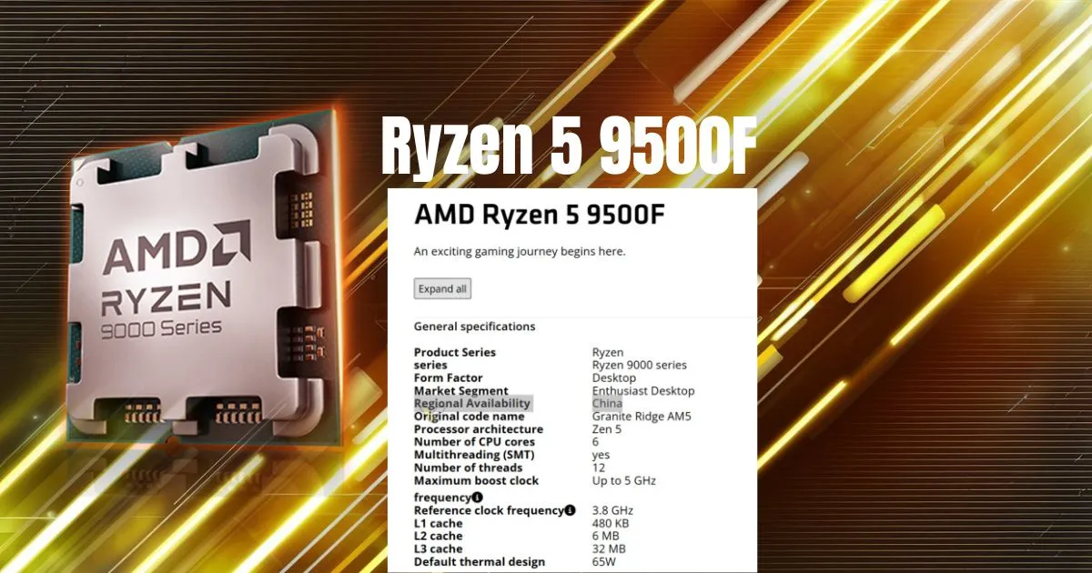 AMD Launches China-Exclusive Ryzen 5 9500F - Zen 5 Power Without ...