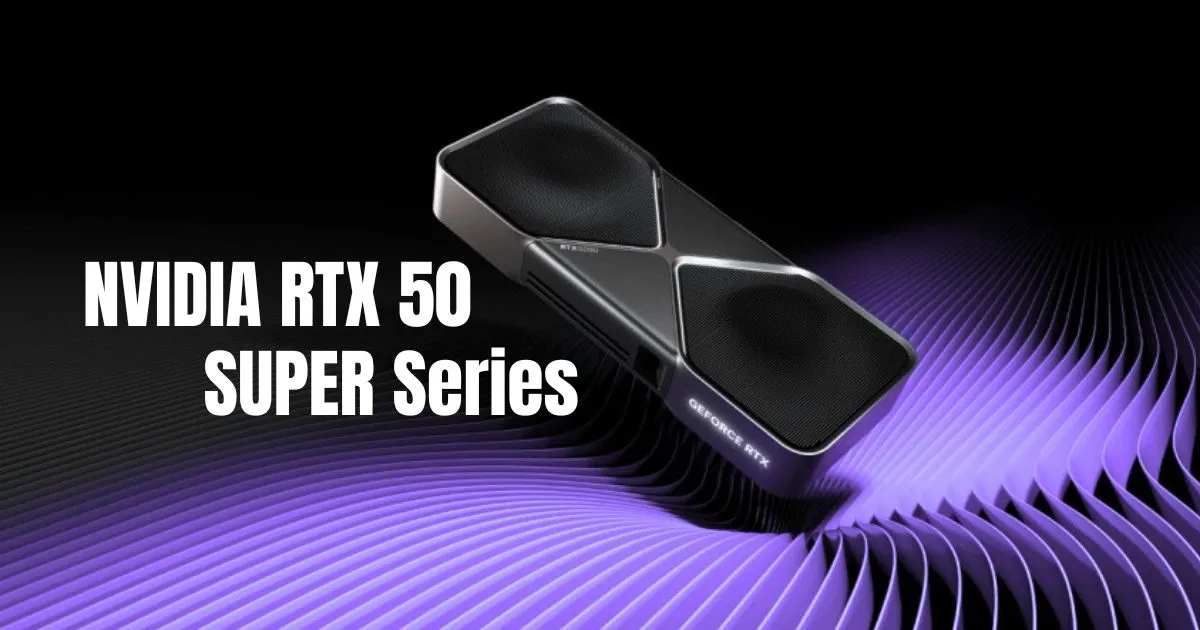 NVIDIA RTX 50 SUPER Series Likely Delayed Until CES 2026, Sources ...